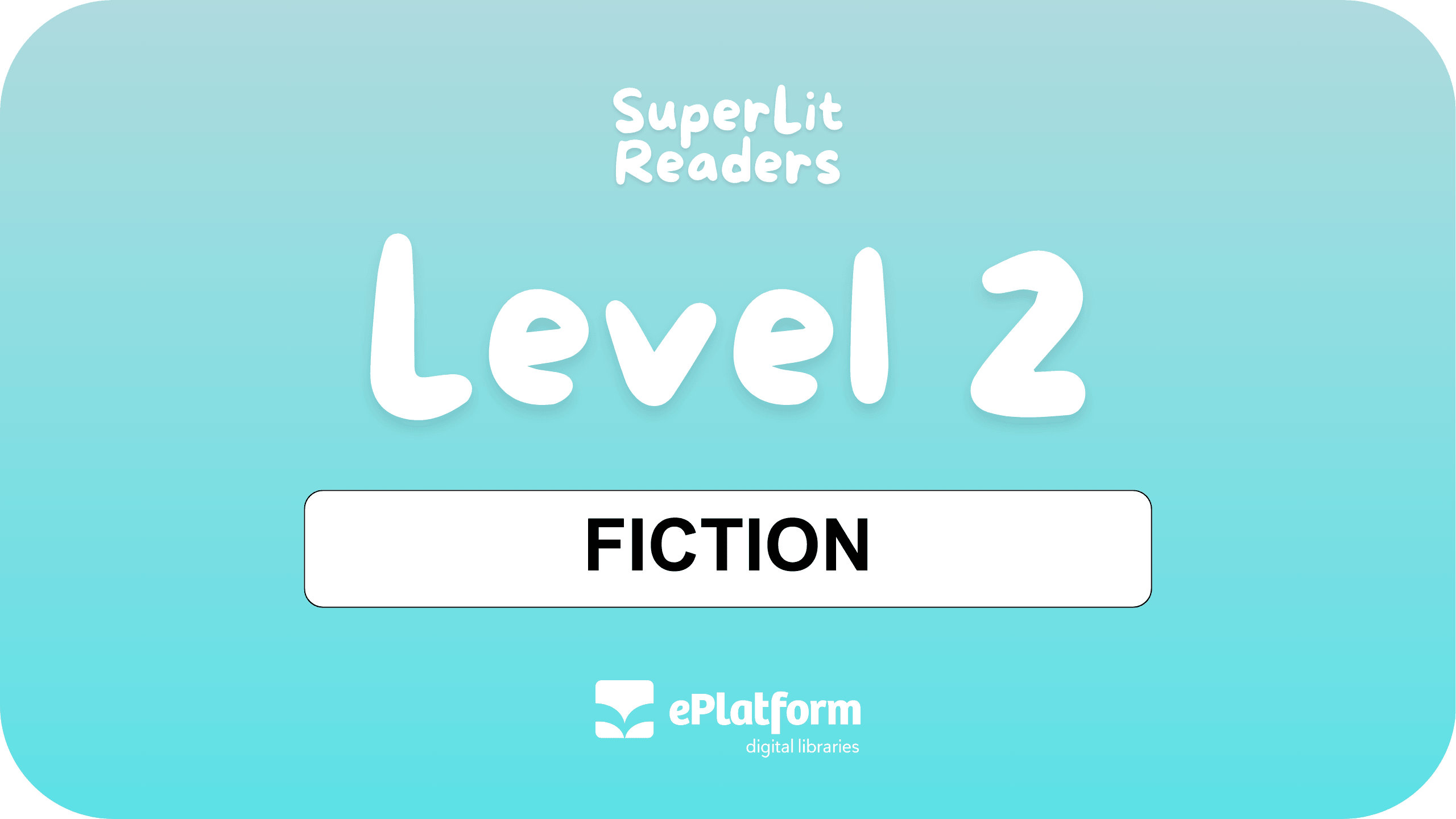 Level 2 - Fiction Decodable Readers – SuperLit Readers by ePlatform