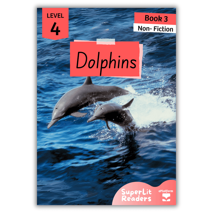 "Dolphins" Non-Fiction Level 4 (Book 3) | Decodable Readers – SuperLit ...